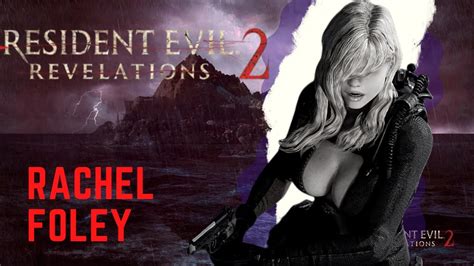Resident Evil Revelations 2 Raid Mode As Rachel Foley Mod YouTube