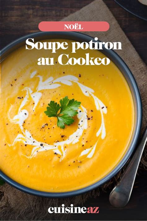 Soupe Potiron Au Cookeo Recette Potiron Recettes De Cuisine