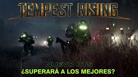 TEMPEST RISING NUEVO RTS clásico pero MEJOR QUE NUNCA YouTube