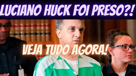 LUCIANO HUCK FOI PRESO Foto Do Apresentador Algemado E Guardas Choca A