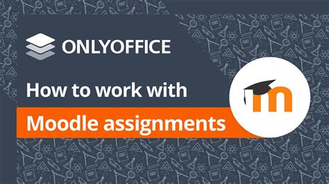 how to work with moodle assignments [workshop sept 2023] youtube
