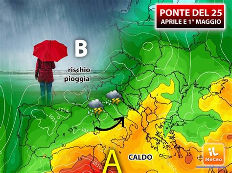 Meteo Fine Aprile Insidiosa Rischio Acquazzoni Anche Per Il Ponte Del