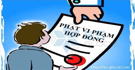 Tổng Hợp Từ A Z Các Quy định Về Phạt Vi Phạm Hợp đồng MỚI NHẤT