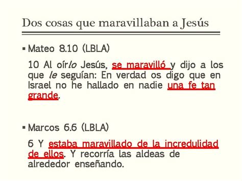 Una Fe Excepcional Dos Cosas Que Maravillaban A