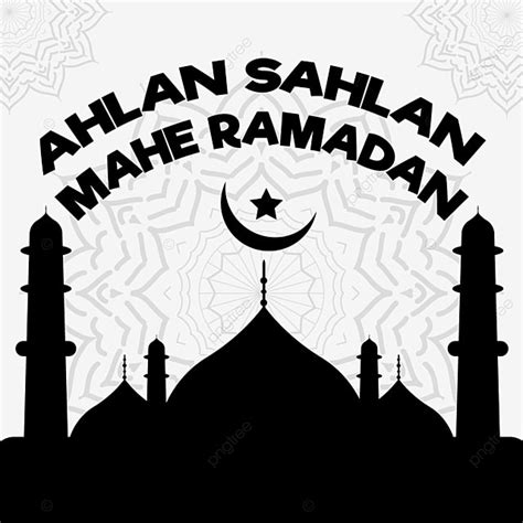 Ahlan Sahlan Mahe Ramadan Vector Design Ramadan Drawing Sign Drawing