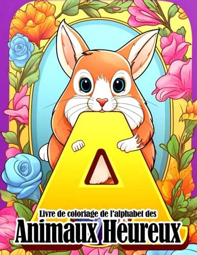 Livre De Coloriage De L Alphabet Des Animaux Heureux Pages De