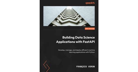 building data science applications with fastapi second edition [book]
