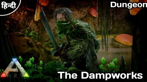 The Dampworks Dungeon Ark Survival Evolved Mobile YouTube