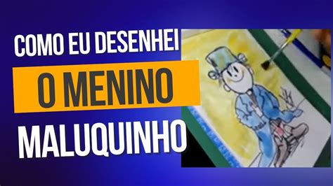 Como Desenhar Um Menino Maluquinho LIBRAIN