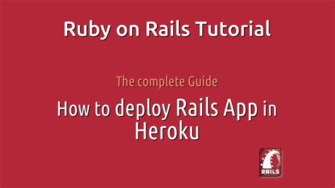 the complete guide how to deploy rails app in heroku youtube
