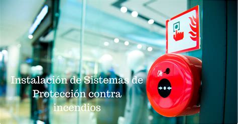 Sistemas de Protección contra incendios Instalación y Mantenimiento