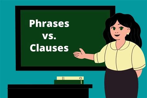 Differences Between Phrases And Clauses ESL Advice