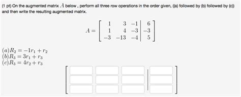 which operation can be used with the augmented matrix below