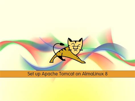 Set Up Apache Tomcat On AlmaLinux 8 OrcaCore