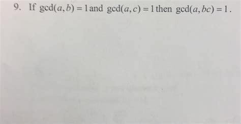 solved if gcd a b 1 and gcd a c 1 then gcd a