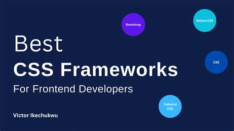 The Best Css Frameworks To Use In Your Projects