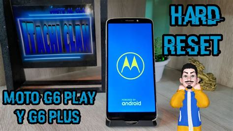 Motorola Moto G6 G6 Play Y G6 Plus Como Formatear O Restaurar YouTube