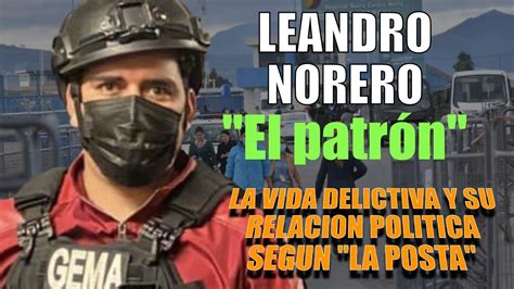 La verdadera historia de Leandro Norero El Patrón YouTube