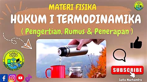 Hukum 1 Termodinamika Bunyi Rumus Dan Penerapan Dalam Kehidupan
