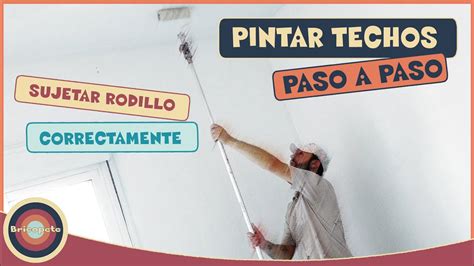 cómo PINTAR TECHO Y UTILIZAR CORRECTAMENTE EL RODILLO YouTube