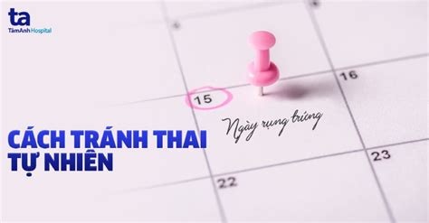 6 cách tránh thai tự nhiên không cần thuốc phụ nữ nên biết rõ