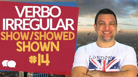 Verbo to show Verbos irregulares em inglês Inglês Winner
