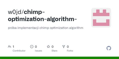 github w0jd chimp optimization algorithm próba implementacji chimp optimization algorithm