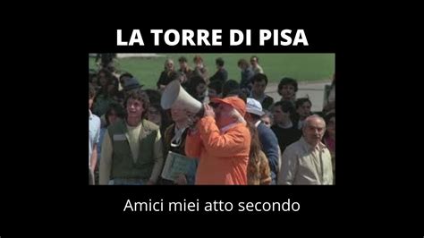 La Torre Di Pisa Amici Miei Atto Secondo Youtube