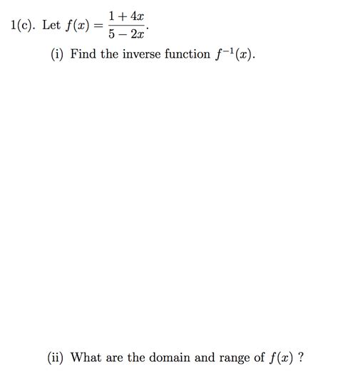 solved 1 4x 5 2x i find the inverse function f x ii