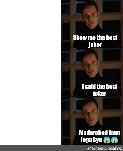 Сomics meme Show me the best joker I said the best joker Madarchod