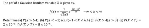 the pdf of a gaussian random variable x is given by