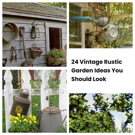 24 Vintage Rustic Garden Ideas You Should Look SharonSable