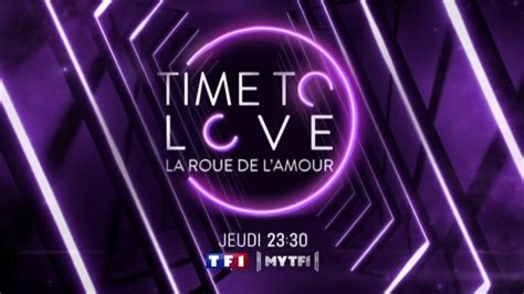 Bande Annonce TF1 TIME TO LOVE LA ROUE DE LAMOUR Episode 1 YouTube