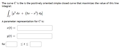 answered the curve c is the is the positively… bartleby