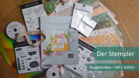 Auspackvideo Teil 2 Jahreskatalog 2022 Der Stempler Stampin Up