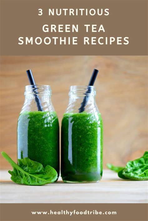 3 Delicious Green Tea Smoothie Recipes Healthy Food Tribe