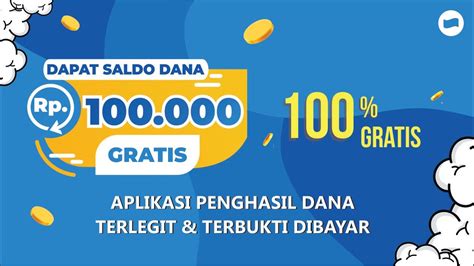 APLIKASI LEGIT PENGHASIL SALDO DANA 100 RIBU TERBUKTI DIBAYAR 2020