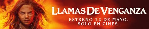 Llamas De Venganza Comprar Entradas Universal Pictures