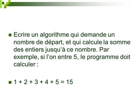 Ecrire Un Algorithme Qui Calcule La Somme