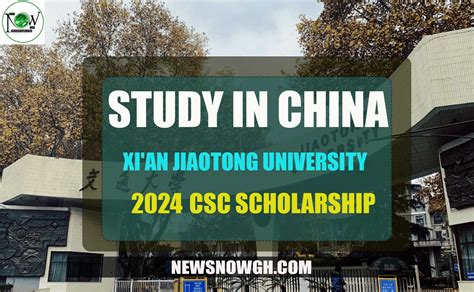 Study In China Xi An Jiaotong University CSC Scholarships 2024