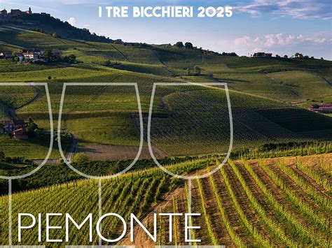 Tre Bicchieri I Migliori Vini Del Piemonte Premiati Dal Gambero