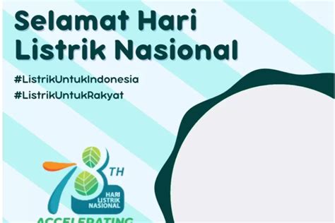 10 Bingkai Foto Twibbon Hari Listrik Nasional 2023 Yang Ke 78