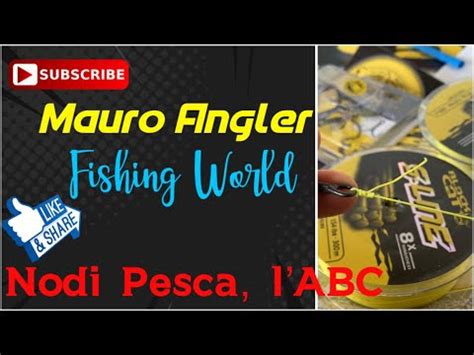 Nodi Pesca LABC Dei Nodi I 3 Nodi Da Conoscere YouTube