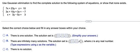 solved use gaussian elimination to find the complete