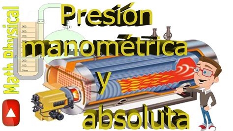 Presión manométrica y presión absoluta Math Physical YouTube
