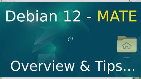 Debian Bookworm Mate Desktop Overview Tips Youtube