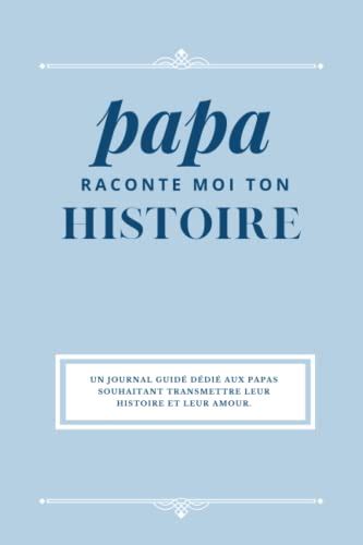 Papa Raconte Moi Ton Histoire French Edition by Une Réfléxion