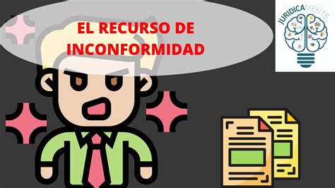 EL RECURSO DE INCONFORMIDAD YouTube