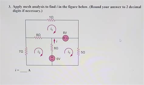 Solved Apply Mesh Analysis To Find I In The Figure Below Chegg