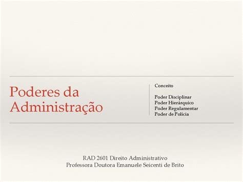 Poderes Da Administrao Conceito Poder Disciplinar Poder Hierrquico